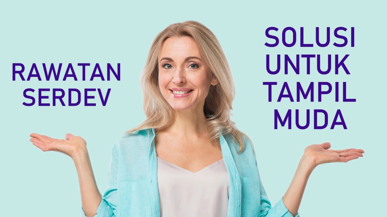 Rawatan Serdev | Klinik Dr Rushmini